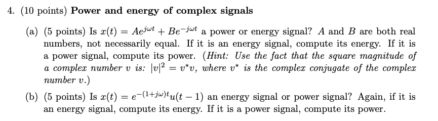 Solved 4. (10 points) Power and energy of complex signals | Chegg.com