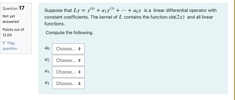 Solved Suppose That Ly Y 4 A3y 3 ⋯ A0y Is A Linear