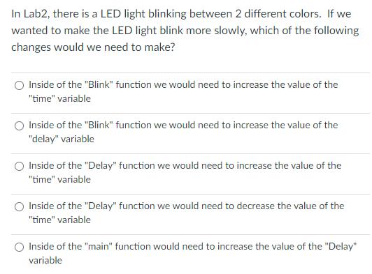 Solved In Lab2, there is a LED light blinking between 2 | Chegg.com