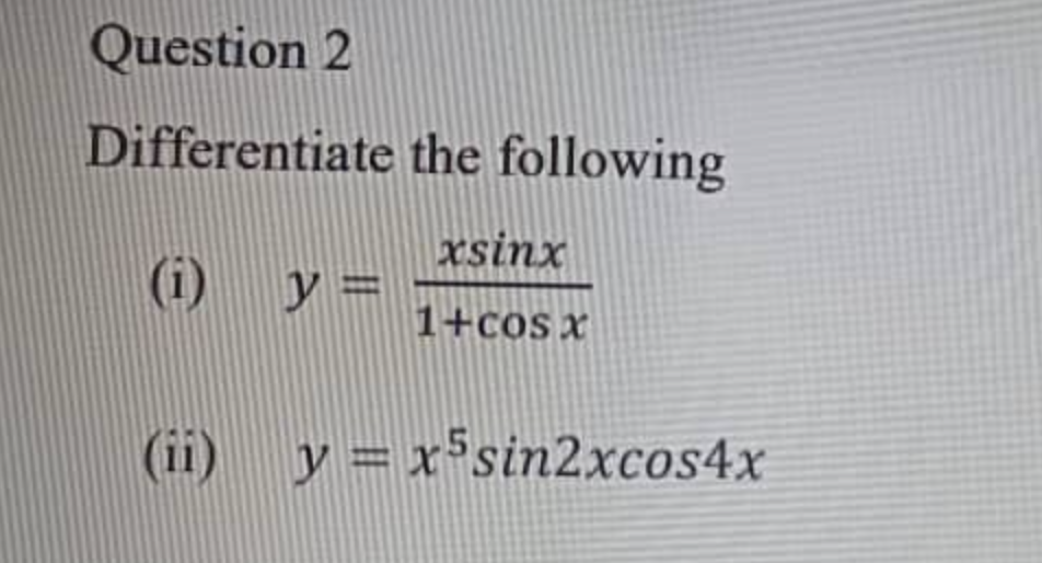 Solved Differentiate the following (i) \\( y=\\frac{x \\sin | Chegg.com