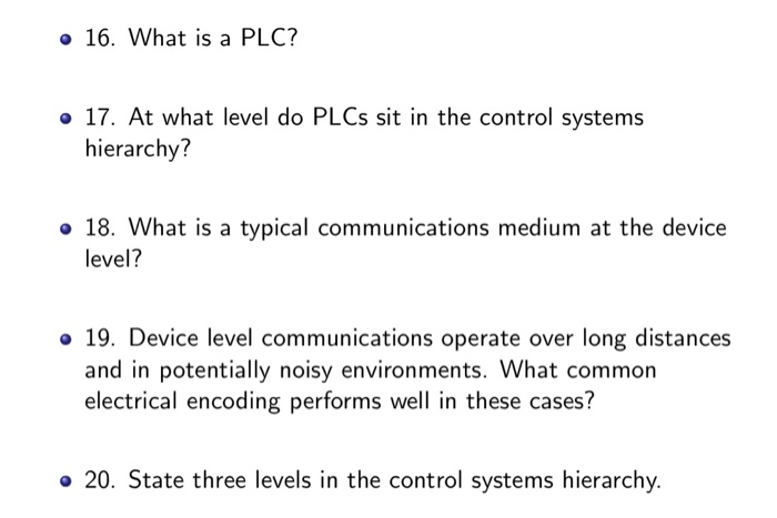 Solved o 16. What is a PLC? o 17. At what level do PLCs sit | Chegg.com