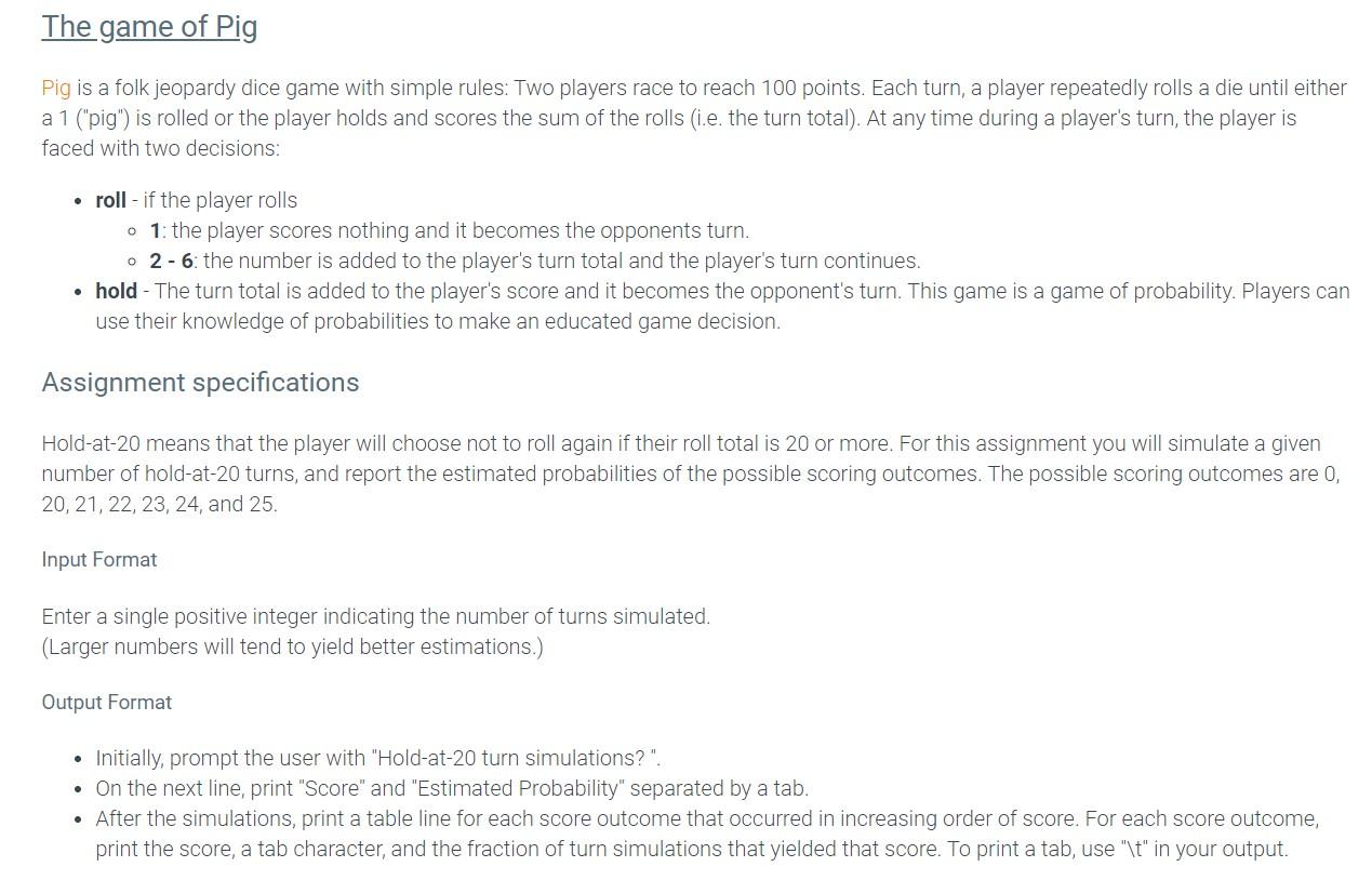 Solved The game of Pig Pig is a folk jeopardy dice game with | Chegg.com