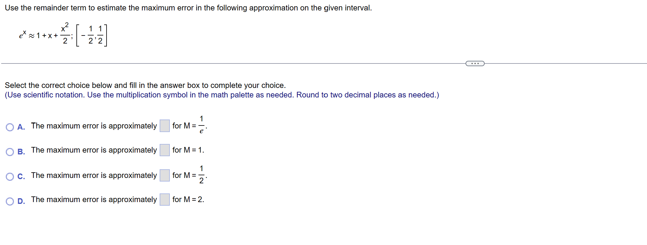 Solved Use the remainder term to estimate the maximum error | Chegg.com