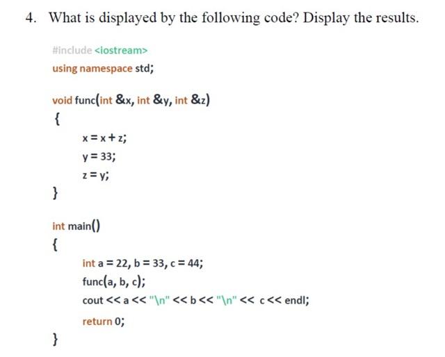 Solved 4 What Is Displayed By The Following Code Display 