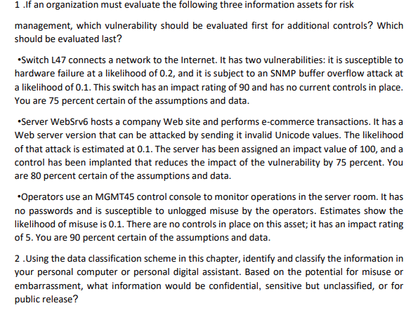 Solved 1. If an organization must evaluate the following | Chegg.com