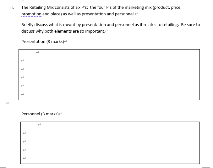 Solved The Retailing Mix Consists Of Six Ps The Four Ps 3581