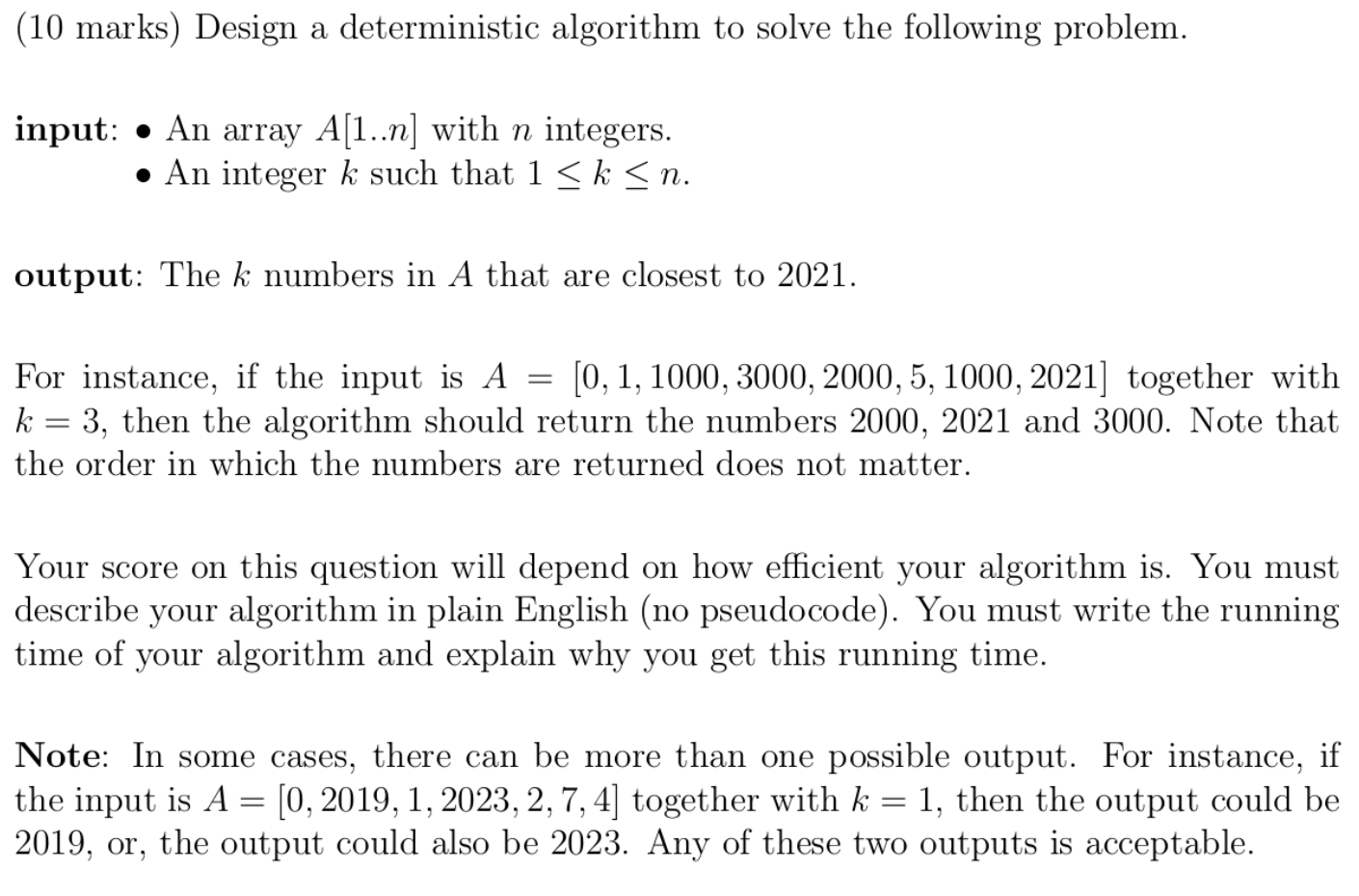 Solved (10 marks) Design a deterministic algorithm to solve | Chegg.com