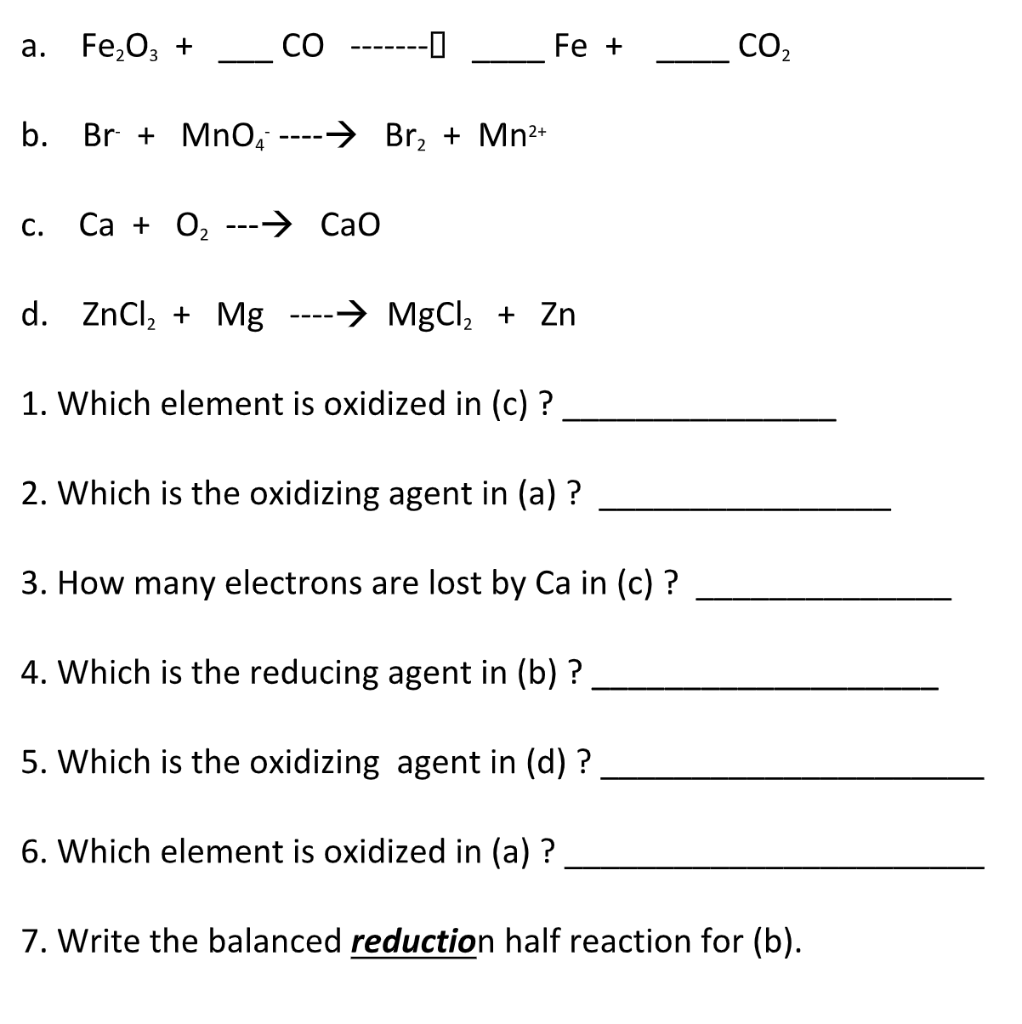 Solved a. Fe2O3+…CO+Fe+CO2 b. Br+MnO4−⋯→Br2+Mn2+ c. | Chegg.com