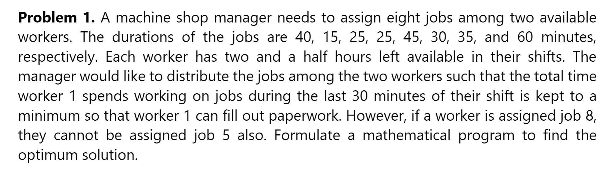 Problem 1. A machine shop manager needs to assign | Chegg.com