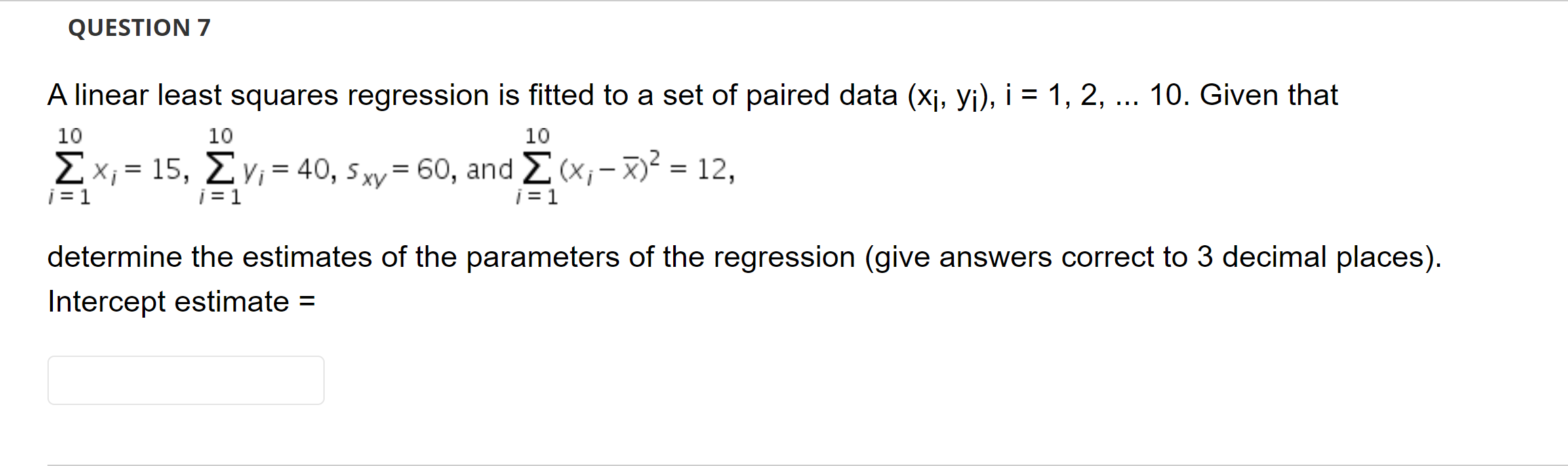 Solved QUESTION 7 A linear least squares regression is | Chegg.com