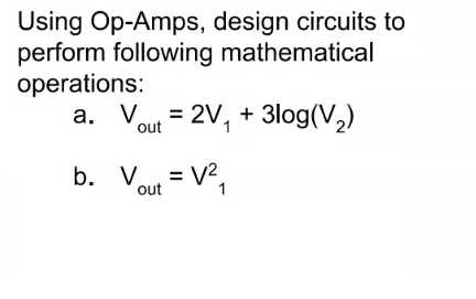 Solved Using Op-Amps, design circuits to perform following | Chegg.com