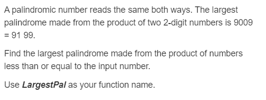Solved A palindromic number reads the same both ways. The | Chegg.com