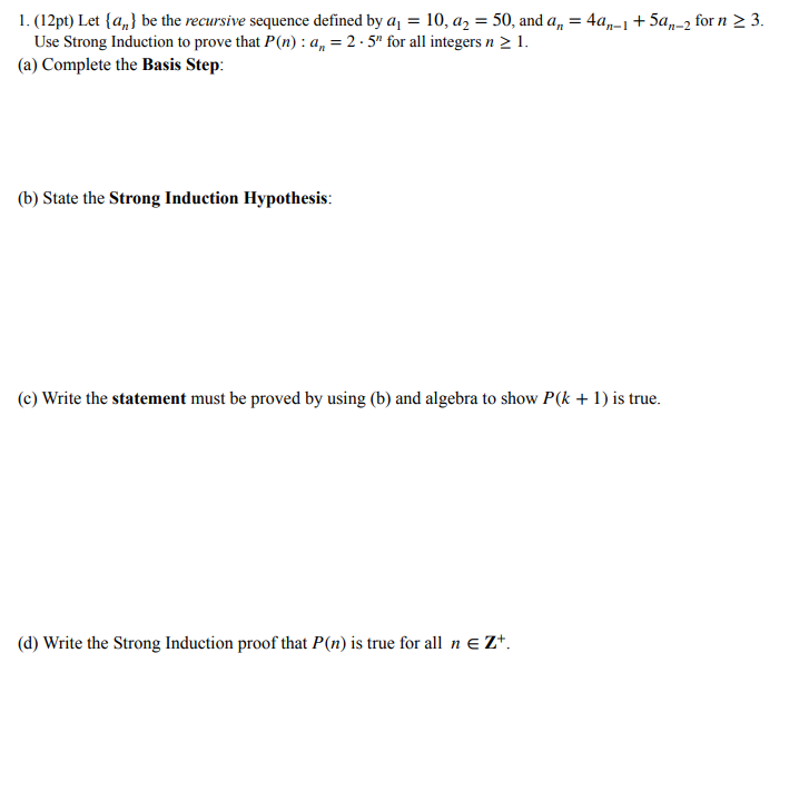 Solved 1. (12pt) Let {an} be the recursive sequence defined | Chegg.com