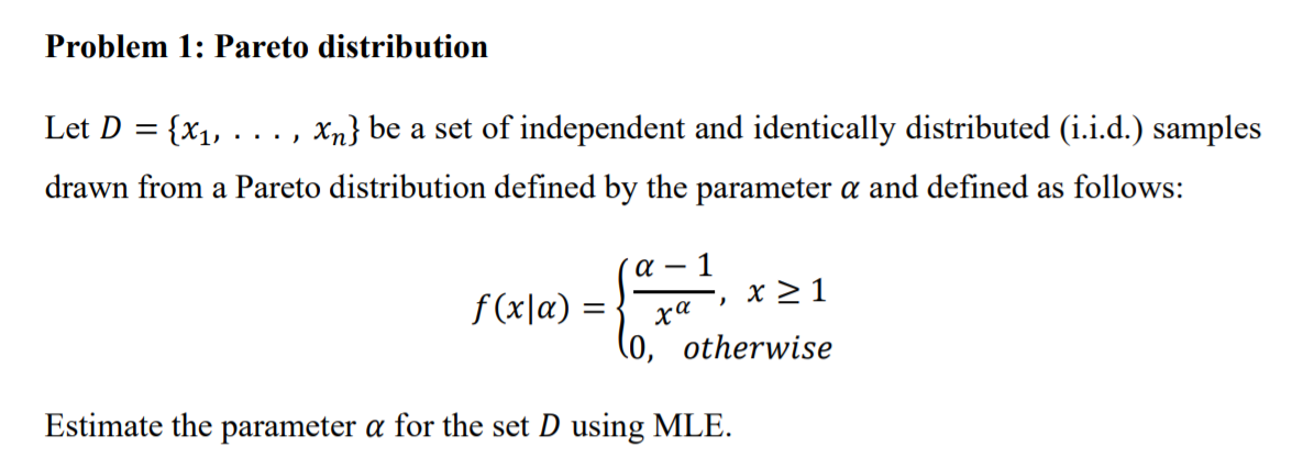 Solved Problem 1: Pareto distribution Let D = {x1, . . . , | Chegg.com