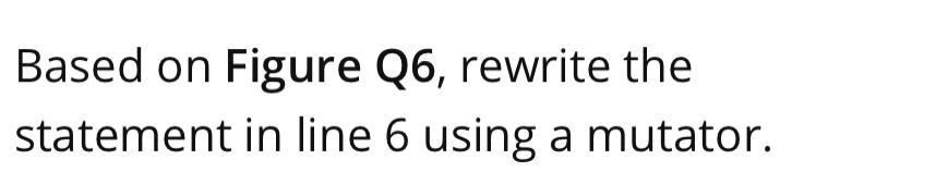 Solved Consider the following code segment in Figure 26. | Chegg.com