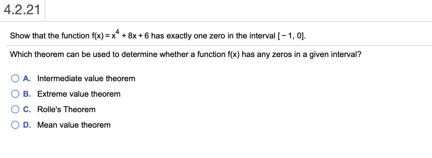 Solved 4.2.21 Show that the function f(x) = x4 + 8x+6 has | Chegg.com
