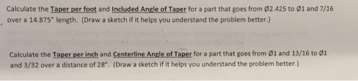 Solved over a 14 875 lengtha Calculate the Taper per foot | Chegg.com