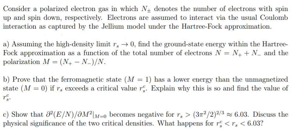 Solved Consider a polarized electron gas in which N±denotes | Chegg.com