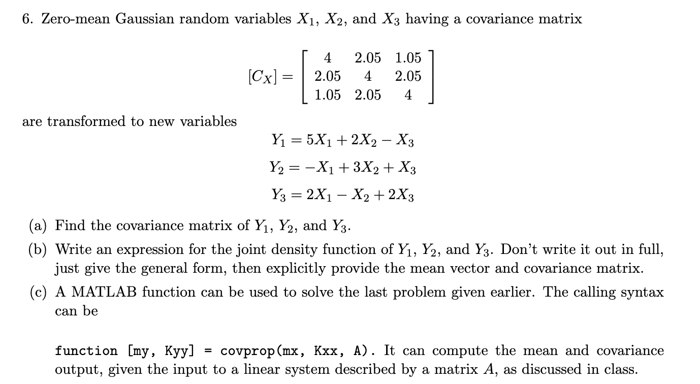 Solved 6. Zero-mean Gaussian random variables X1,X2, and X3 | Chegg.com