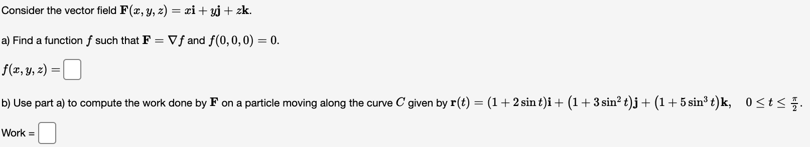 Solved Consider the vector field F(x, y, z) = (4z + 5y)i + | Chegg.com