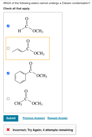 Solved Which of the following esters cannot undergo a | Chegg.com