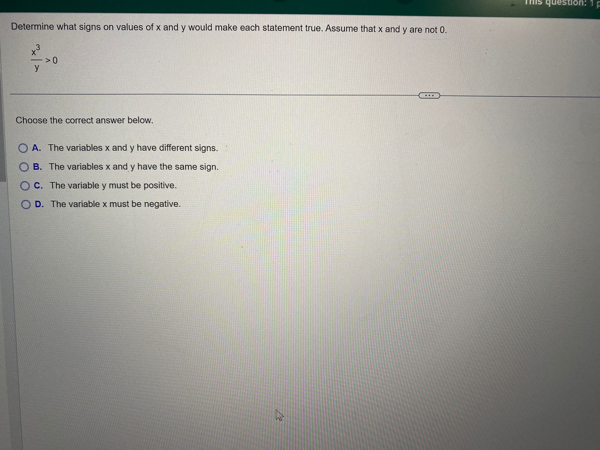 Solved Determine what signs on values of x and y would make | Chegg.com