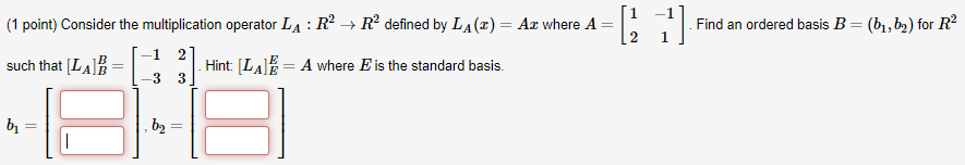 Solved 1 -1 (1 point) Consider the multiplication operator | Chegg.com