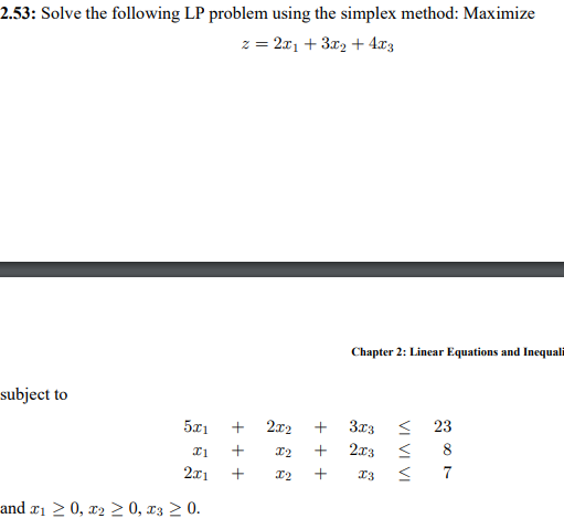 Solved 2.53: Solve the following LP problem using the | Chegg.com