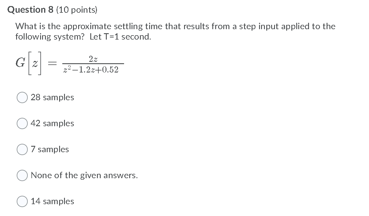 Solved Question 8 (10 points) What is the approximate | Chegg.com