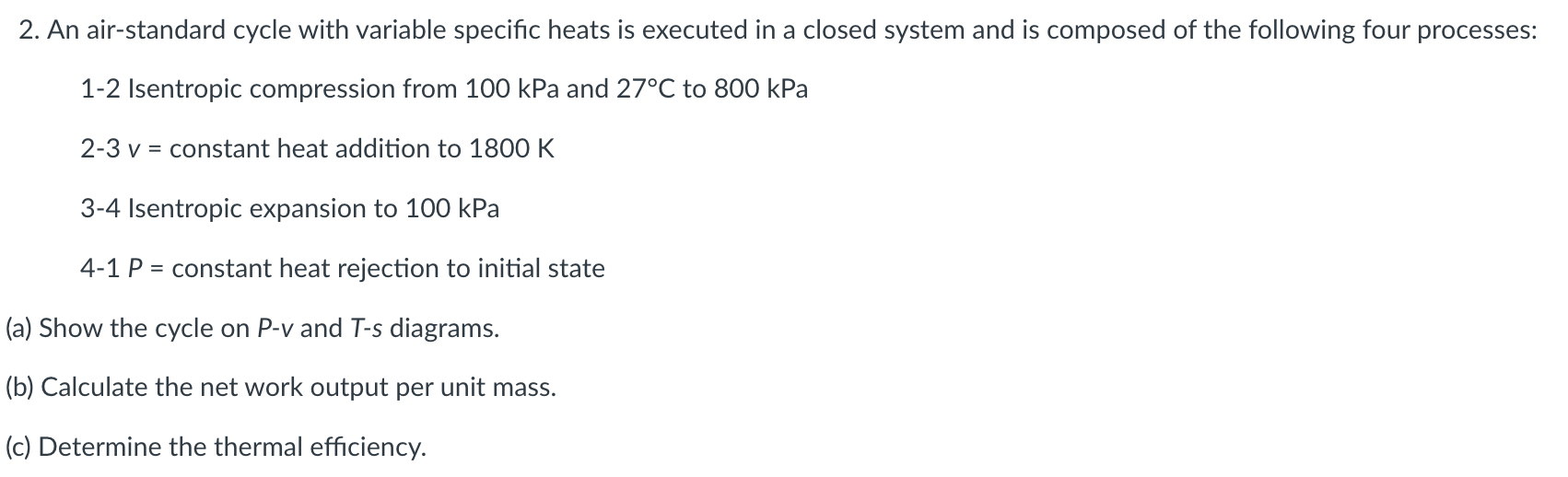 Solved An air-standard cycle with variable specific heats is | Chegg.com