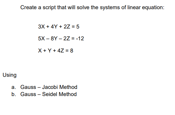 Solved Create a script that will solve the systems of linear | Chegg.com