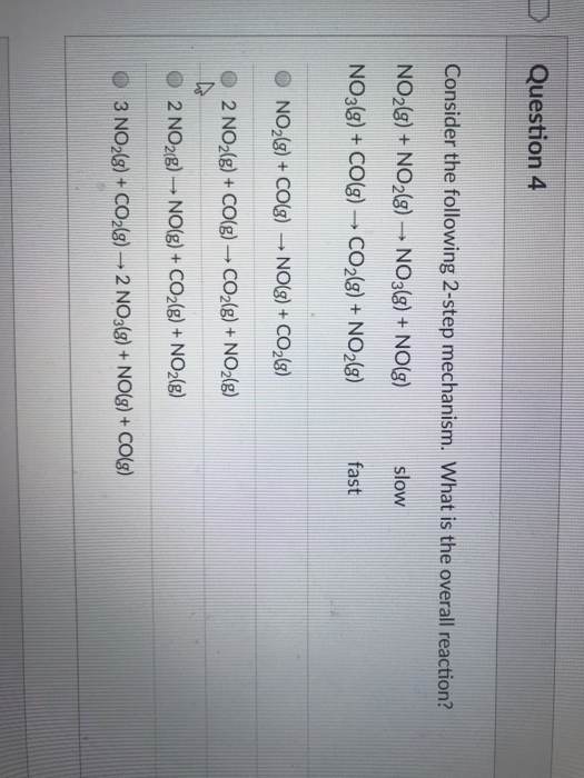 Solved Question 4 Consider the following 2-step mechanism. | Chegg.com