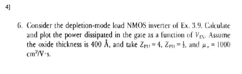 Solved 6. Consider the depletion-mode load NMOS inverter of | Chegg.com