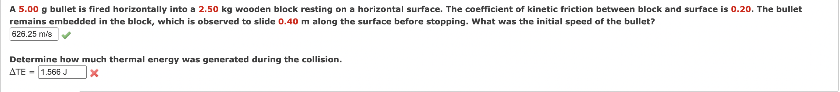 Solved remains embedded in the block, which is observed to | Chegg.com