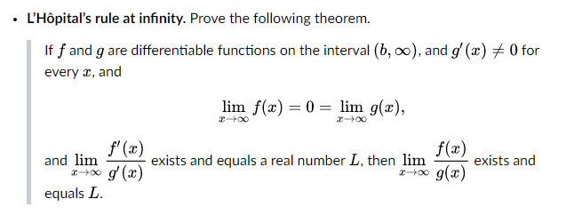 Solved - L'Hôpital's rule at infinity. Prove the following | Chegg.com