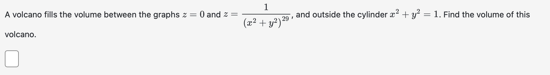 Solved A volcano fills the volume between the graphs z=0 and | Chegg.com