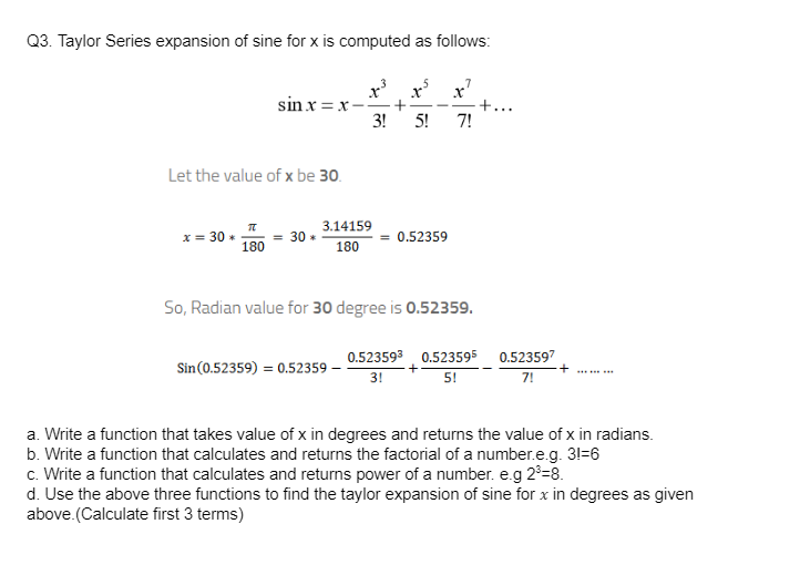 Solved write 3 different functions to calculate taylor | Chegg.com