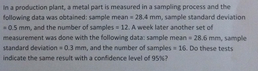 Solved In a production plant, a metal part is measured in a | Chegg.com