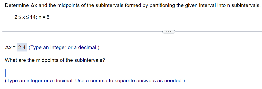 Solved Determine Δx and the midpoints of the subintervals | Chegg.com