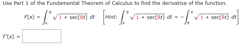 Solved Use Part 1 of the Fundamental Theorem of Calculus to | Chegg.com