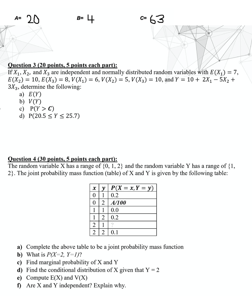 Solved A= 20 B= 4 C= 63 Question 3 (20 points, 5 points each | Chegg.com
