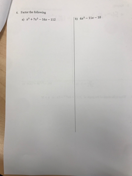 Solved Factor the following a) x3 + 7x2-16x-112 4. b) 6x2 | Chegg.com