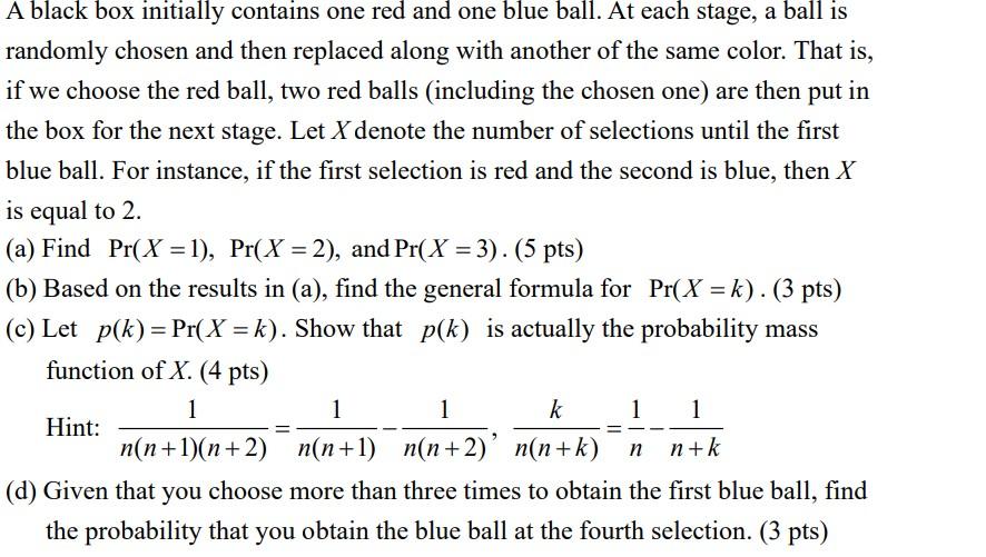 Solved A black box initially contains one red and one blue | Chegg.com