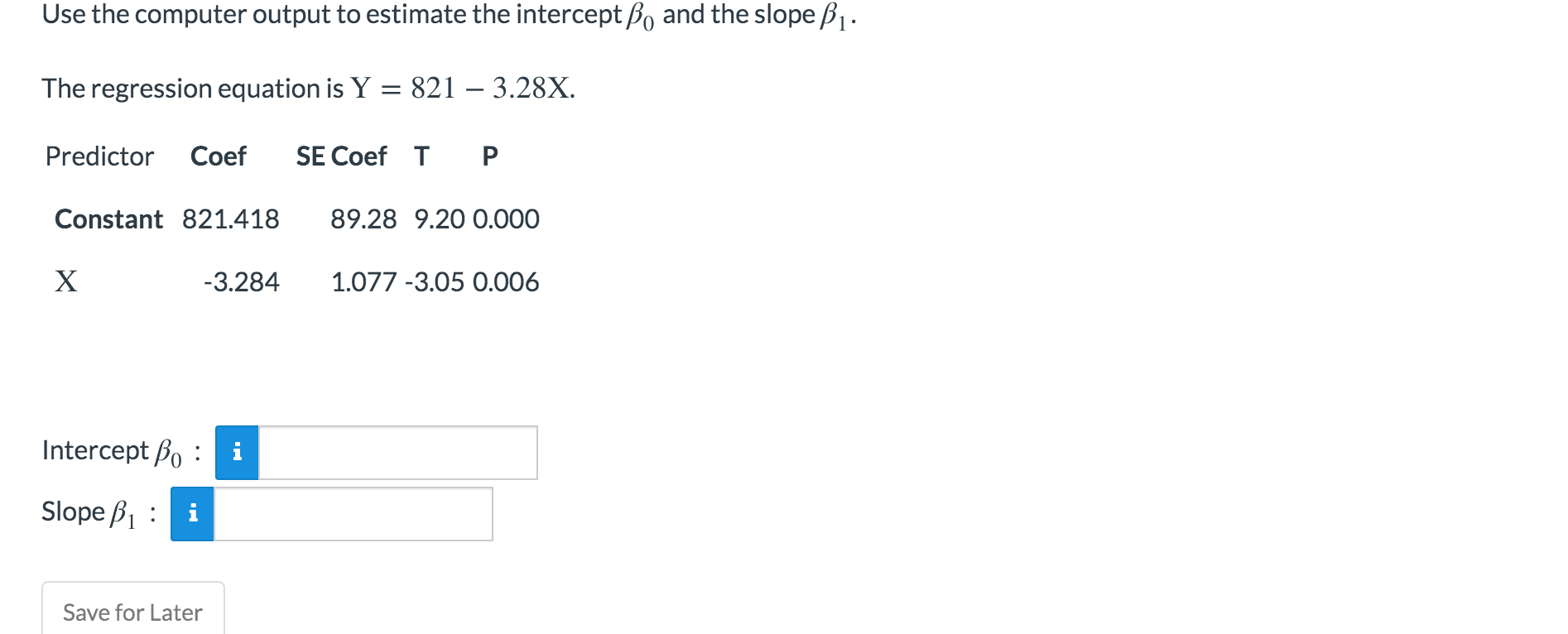 Solved Use the computer output to estimate the intercept ßo | Chegg.com