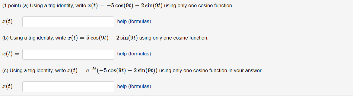 Solved (1 point) (a) Using a trig identity, write | Chegg.com