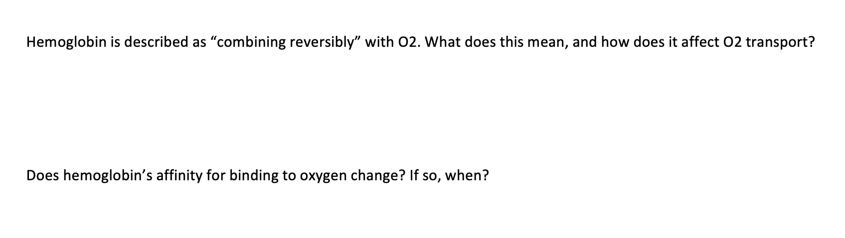 Solved Hemoglobin is described as "combining reversibly" | Chegg.com