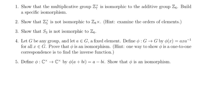 Solved 1. Show that the multiplicative group Z is isomorphic | Chegg.com