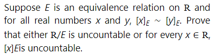 Solved Suppose E is an equivalence relation on R and for all | Chegg.com