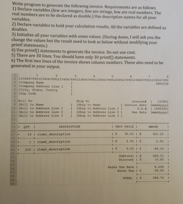 Solved Write program to generate the following invoice. | Chegg.com