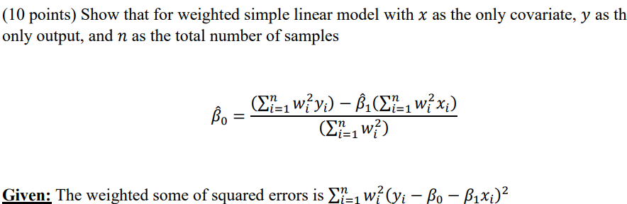 Solved (10 points) Show that for weighted simple linear | Chegg.com